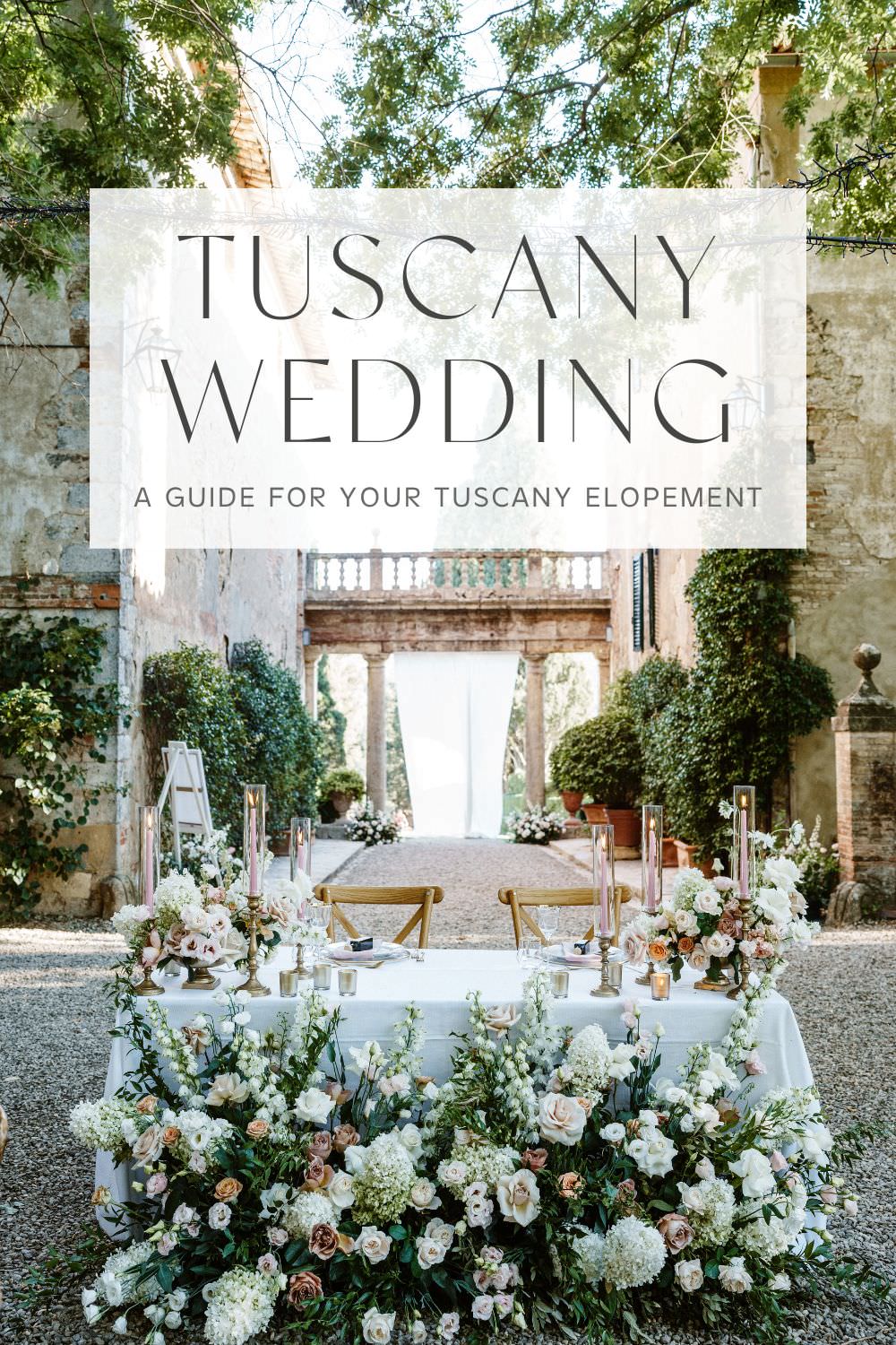 Tuscany Wedding: A Celebration of Love and Sophistication